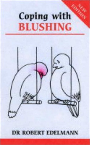 Coping With Blushing (Overcoming Common Problems) by Robert Edelmann ...