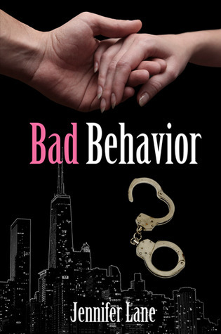Bad Behavior (Conduct, #2) by Jennifer Lane | Goodreads