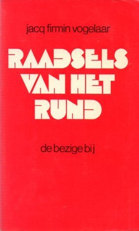 Raadsels van het rund by Jacq Firmin Vogelaar | Goodreads