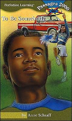To Be Somebody by Anne E. Schraff | Goodreads