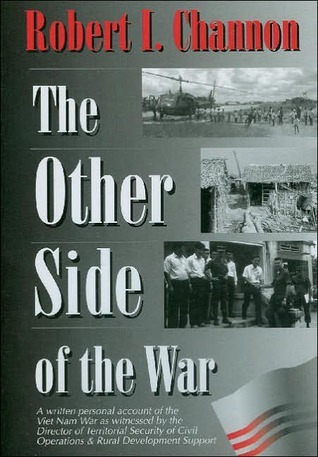 Viet Nam: The Other Side of the War by Robert Channon | Goodreads