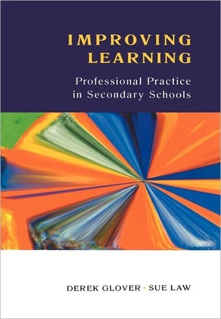 Improved Learning - Professional Practice in Secondary Schools by Derek ...