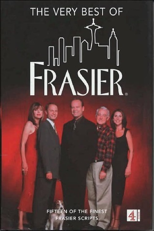 The Very Best of Frasier by David Angell | Goodreads