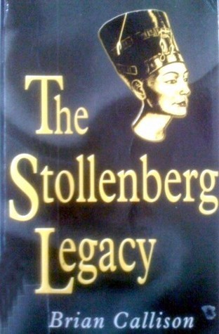 The Stollenberg Legacy by Brian Callison | Goodreads