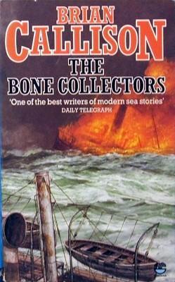 The Bone Collectors by Brian Callison | Goodreads