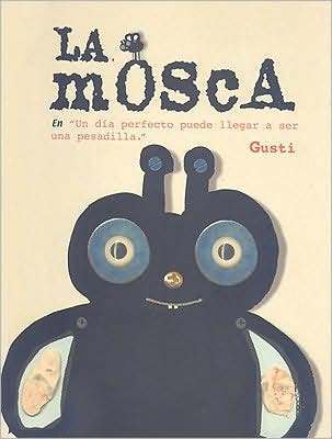 La Mosca by Gusti . | Goodreads