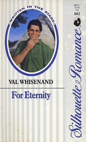 For Eternity (Written in the Stars, #7) by Whisenand | Goodreads