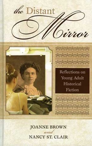 The Distant Mirror: Reflections on Young Adult Historical Fiction ...