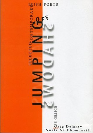 Jumping off Shadows (Famine Folio) by Greg Delanty | Goodreads