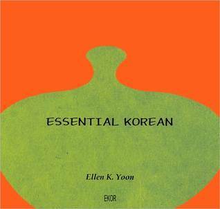 Essential Korean (English and Korean Edition) by KyungAh Yoon | Goodreads