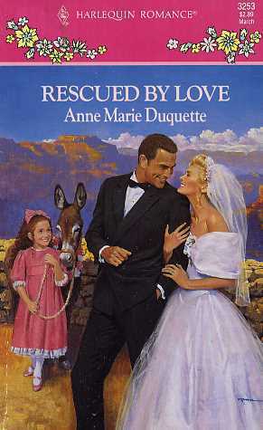 Rescued by Love by Anne Marie Duquette | Goodreads