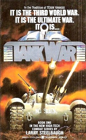 Tankwar by Larry Steelbaugh | Goodreads