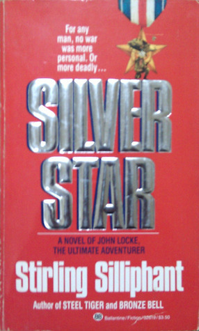 Silver Star by Stirling Silliphant | Goodreads