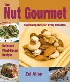 THE NUT GOURMET: Delicious Plant-based Recipes Valuable Nutritional ...
