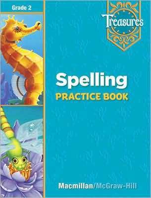Treasures: A Reading/Language Arts Program, Grade 2, Spelling Practice ...
