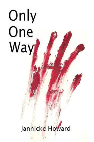 Only One Way (HEMO 10, #1) by Jannicke Howard | Goodreads