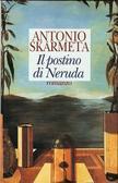 Il postino di Neruda by Antonio Skármeta | Goodreads