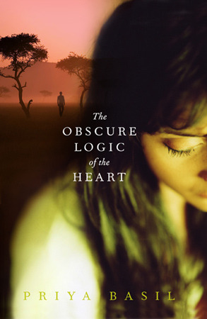 The Obscure Logic of the Heart by Priya Basil | Goodreads