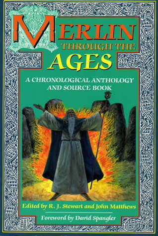 Merlin Through the Ages: A Chronological Anthology and Source Book by R ...