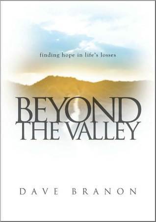 Beyond the Valley by Dave Branon | Goodreads