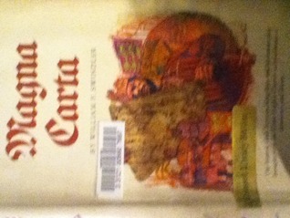 Magna Carta (Documents Of Freedom, #1) by William F. Swindler | Goodreads