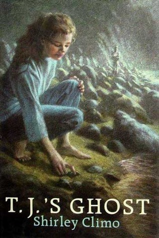 T.J.'s Ghost by Shirley Climo | Goodreads