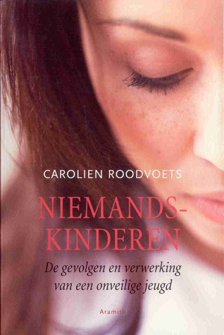 Niemandskinderen by Carolien Roodvoets | Goodreads
