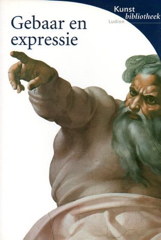 Gebaar en expressie by Barbara Pasquinelli | Goodreads