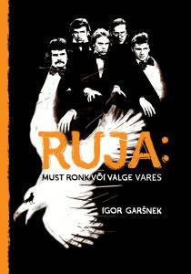 Ruja: must ronk või valge vares by Igor Garšnek | Goodreads
