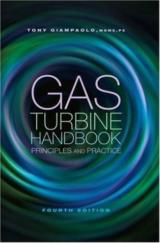 Gas Turbine Handbook: Principles and Practice by Tony Giampaolo | Goodreads