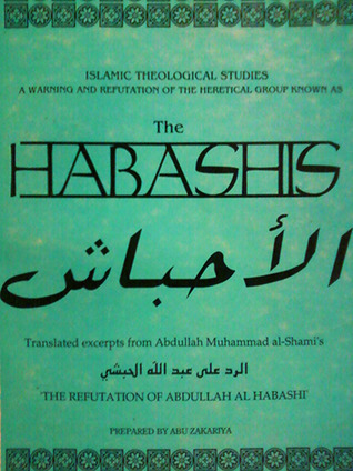 A Warning and Refutation of the Heretical Group Known as the Habashis ...
