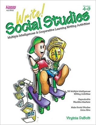 Write! Social Studies: MI & Cooperative Learning Activities, Grades 4-9 ...