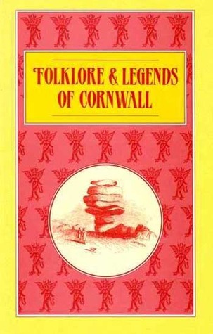 Folklore & Legends of Cornwall by M.A. Courtney | Goodreads