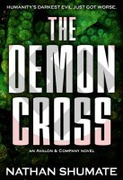 The Demon Cross (Avalon & Company, #1) by Nathan Shumate | Goodreads