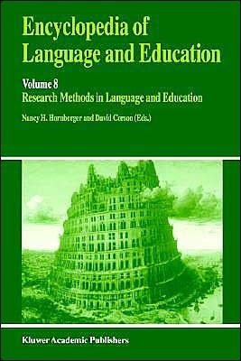 Encyclopedia of Language and Education, Volume 8: Research Methods in ...