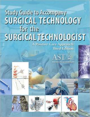 Surgical Technology for the Surgical Technologist: A Positive Care ...