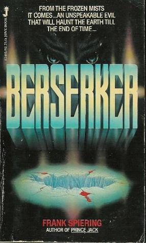 Berserker by Frank Spiering | Goodreads
