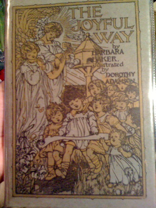 The Joyful Way by Barbara Baker | Goodreads
