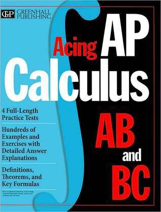 Acing AP Calculus AB and BC by Thomas Hyun | Goodreads