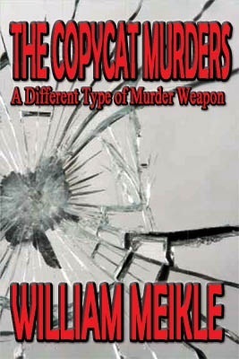 The Copycat Murders by William Meikle | Goodreads