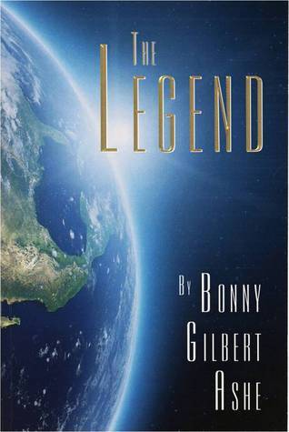 The Legend by Bonny Gilbert Ashe | Goodreads
