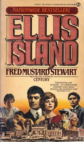 Ellis Island by Fred Mustard Stewart | Goodreads