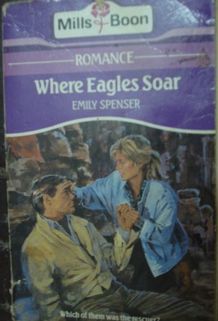 Where Eagles Soar by Emily Spenser | Goodreads