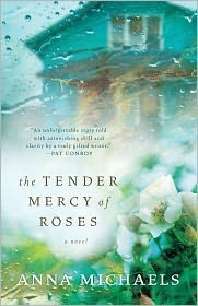 The Tender Mercy of Roses by Anna Michaels | Goodreads