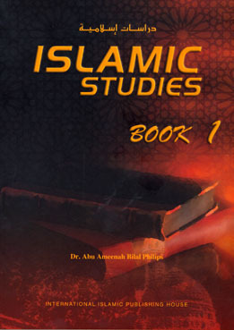 Islamic Studies Book 1 by Abu Ameenah Bilal Philips | Goodreads