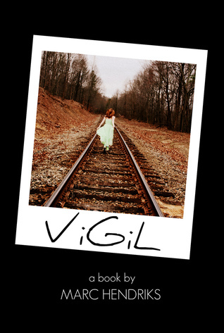 Vigil by Marc Hendriks | Goodreads