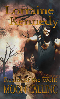 Moon Calling (Realm of the Wolf, #2) by Lorraine Kennedy | Goodreads