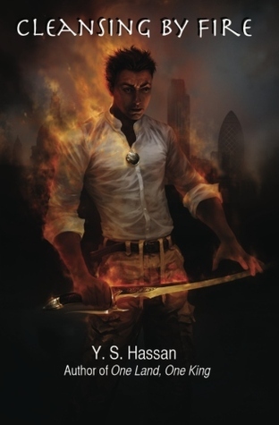 Cleansing by Fire by Yasser S. Hassan | Goodreads