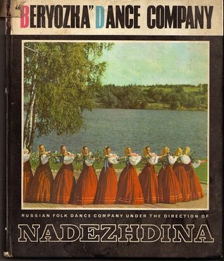 Beryozka Dance Company Russian Folk Dance Company under the direction ...