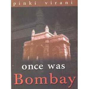 Once was Bombay by Pinki Virani | Goodreads